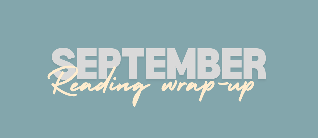 September Reading Wrap-up – Antonia Bernardin